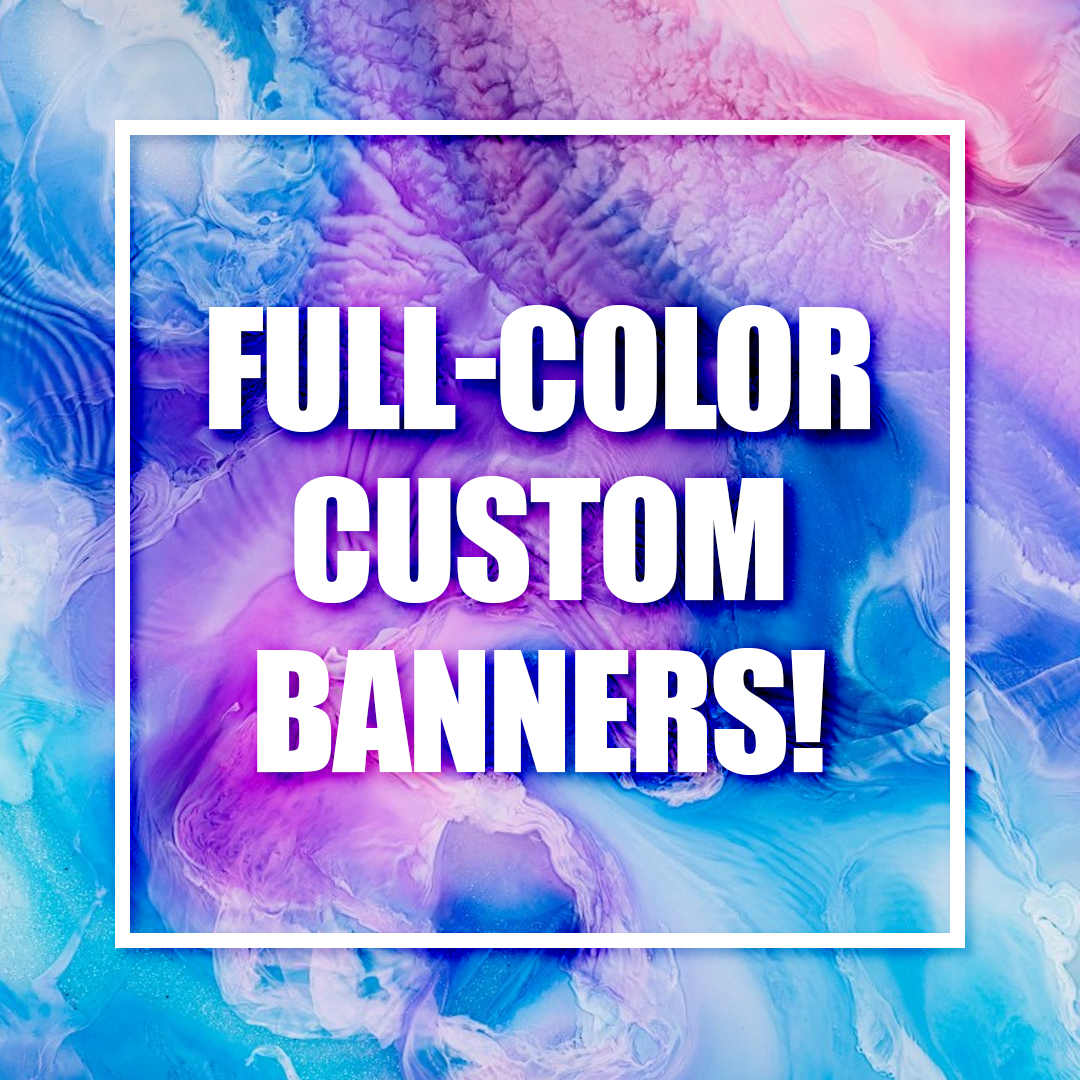 Custom Banners – Graphic Infusions