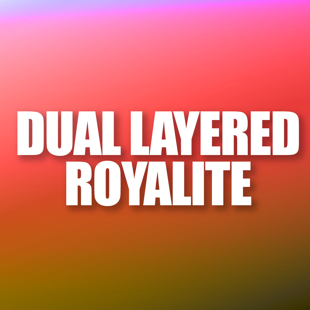 Dual Layered Royalite – Graphic Infusions